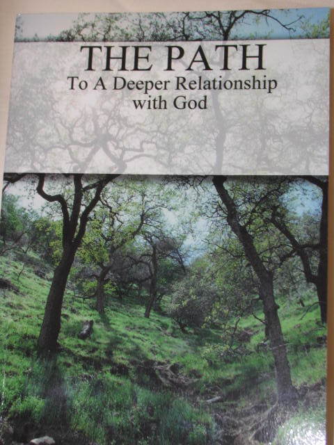 THE PATH: To a Deeper Relationship with God
