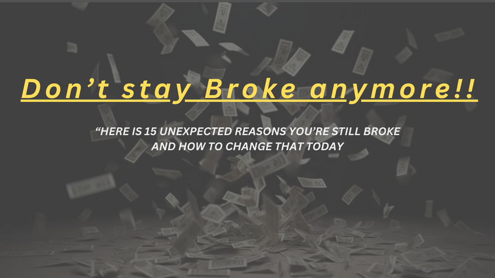 Why you stay broke and how to fix it
