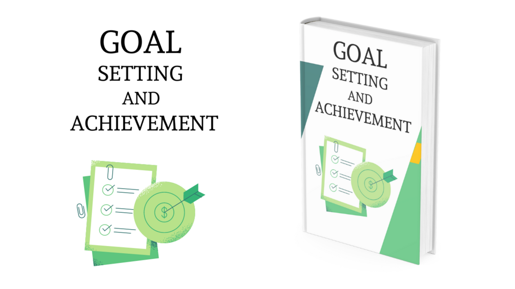 Goal Setting and Achievement