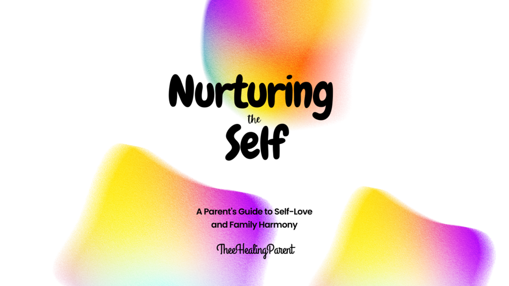 Nurturing the Self