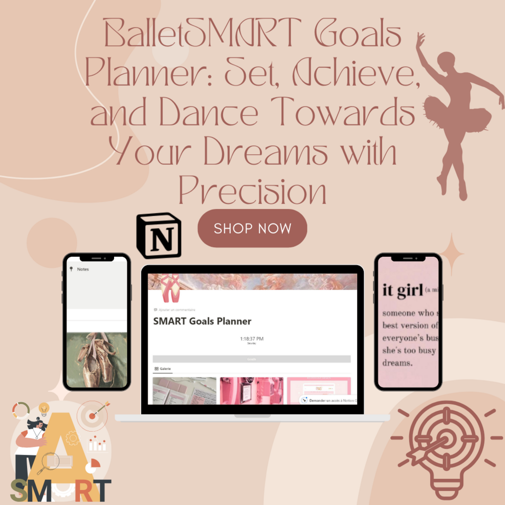 BalletSMART Goals Planner: Set, Achieve, and Dance Towards Your Dreams ...