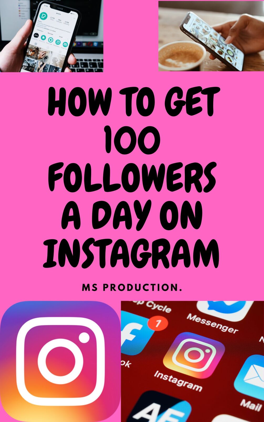 How to Get 100 Followers A Day On Instagram
