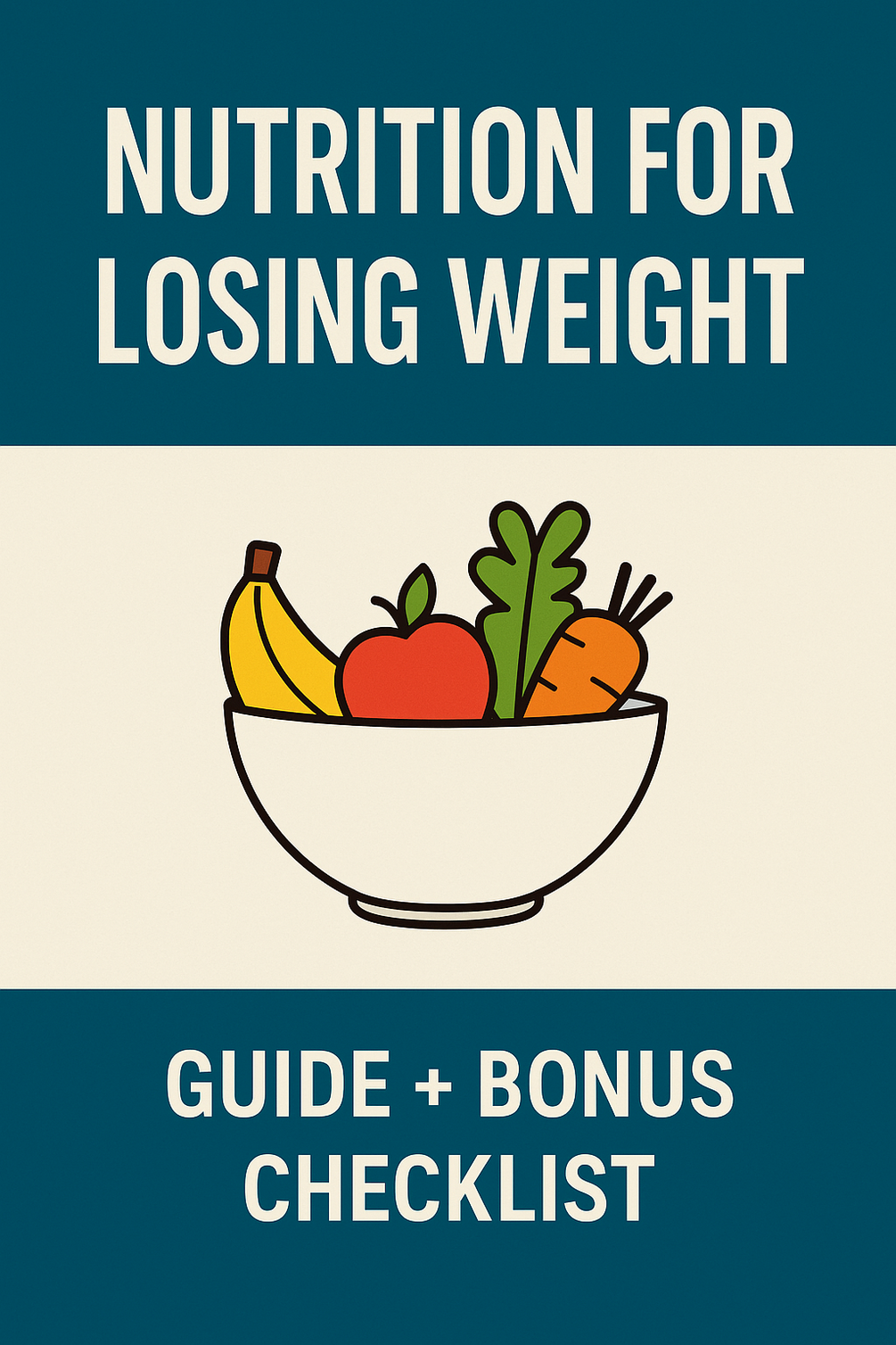 Nutrition for Losing Weight – eBook + Bonus Checklist