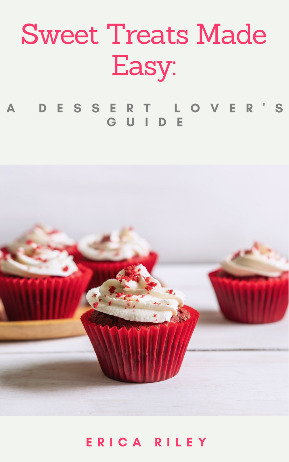 Sweet Treats Made Easy: A Dessert Lover's Guide