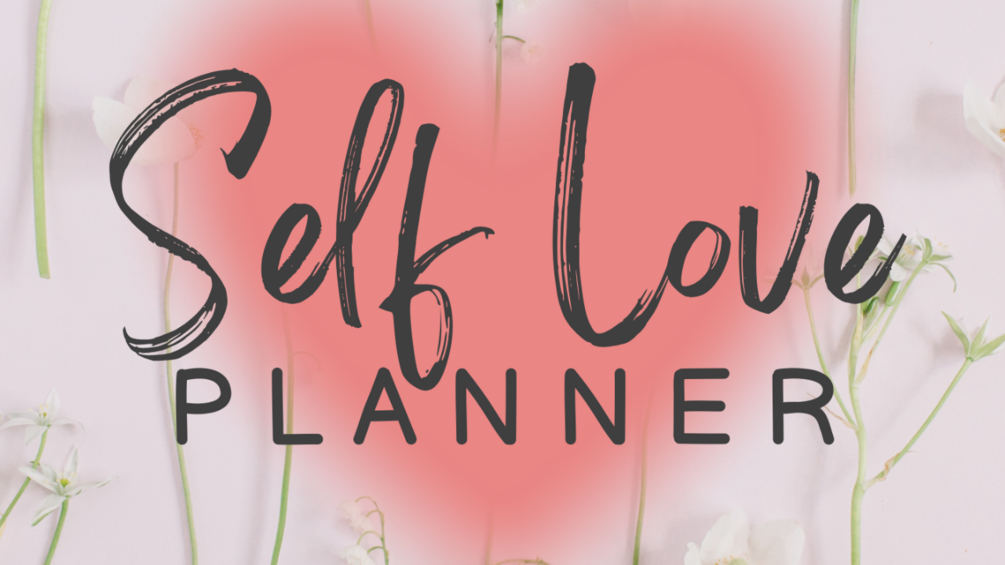 SELF LOVE PLANNER