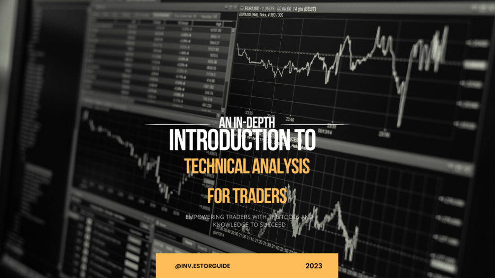 An In-Depth Introduction to Technical Analysis for Traders