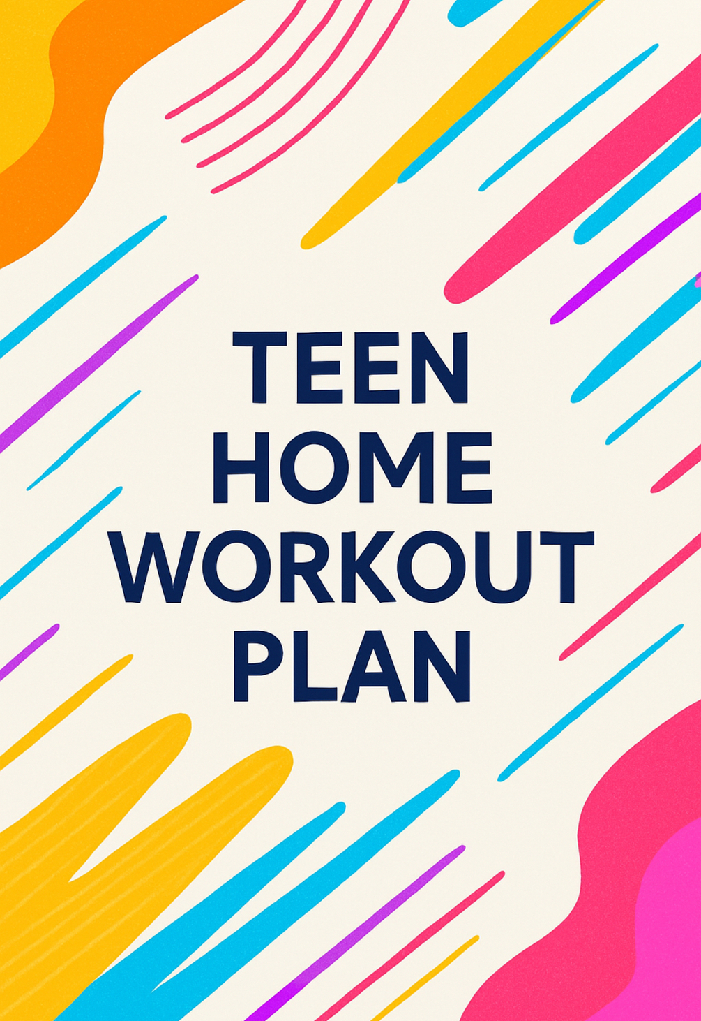 TeenFit: Home Workout Plan for Teenagers – No Equipment Needed