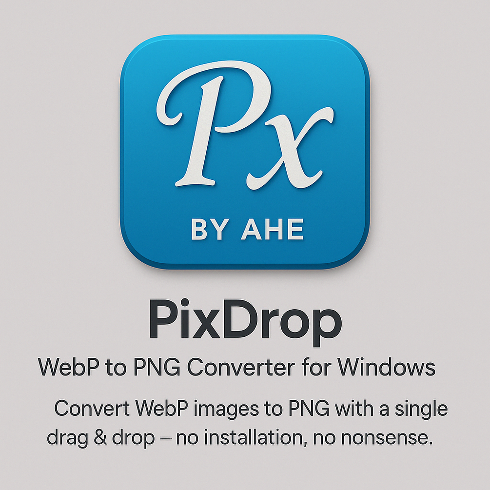 PixDrop – WebP to PNG Converter for Windows