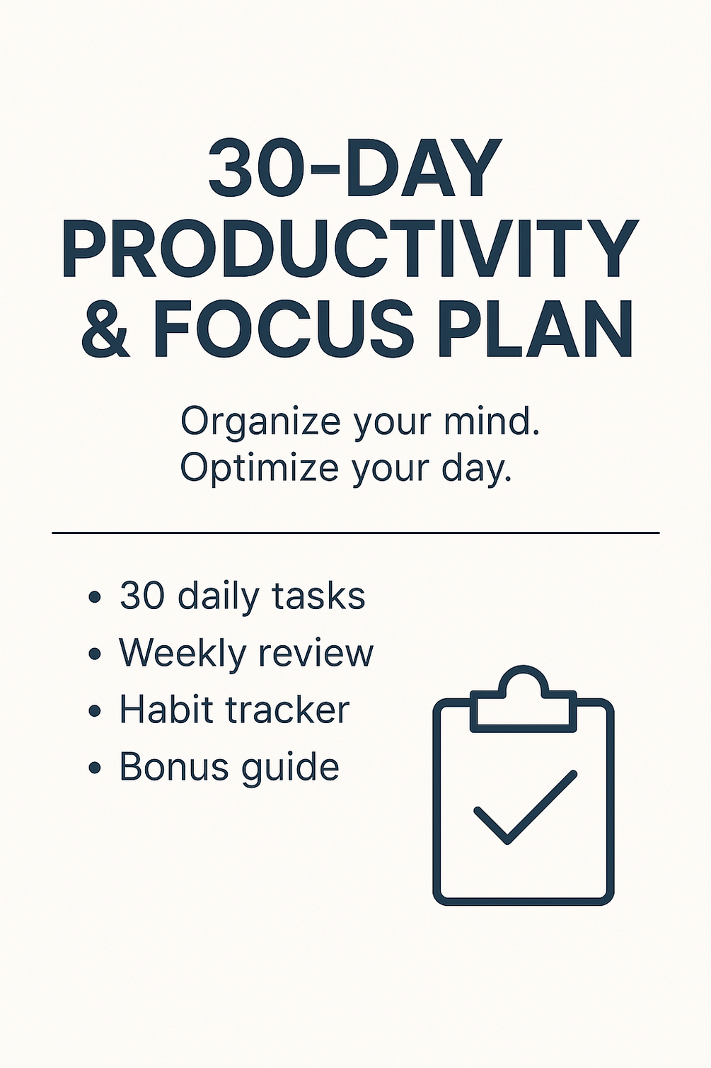 30 day productivity plan with steps and weekly assessments