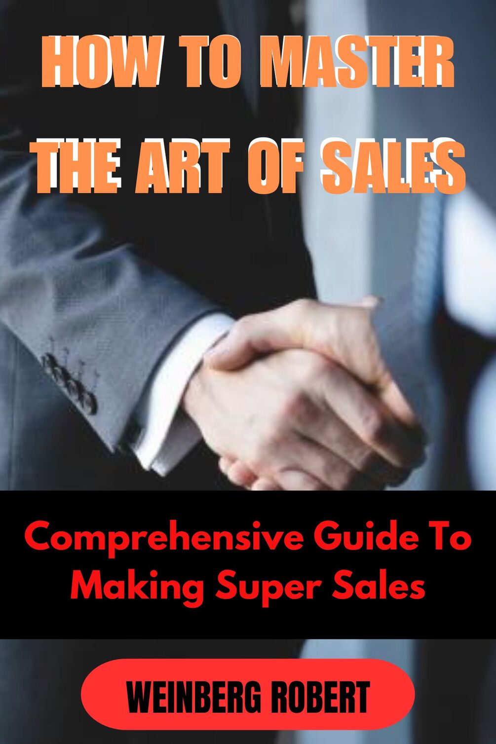 How to master the art of sales