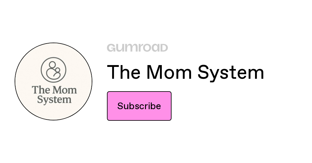 The Mom System