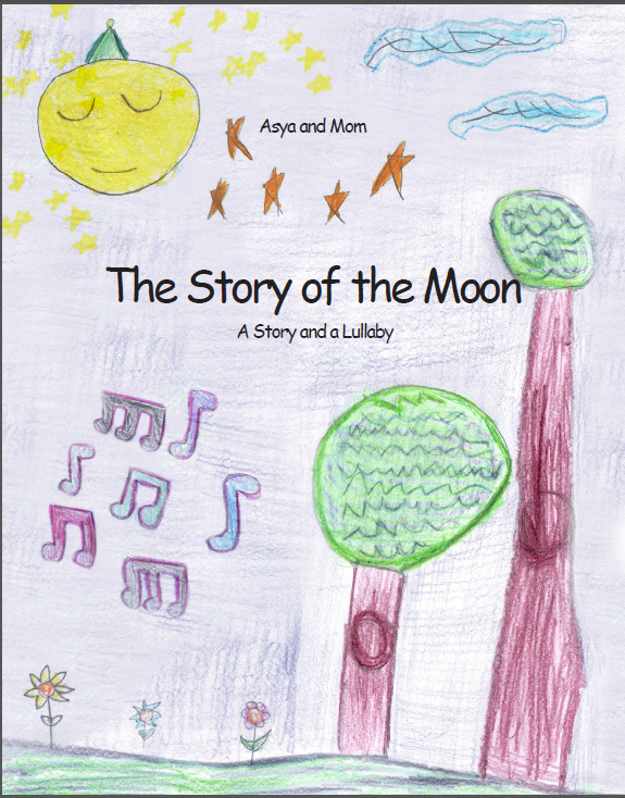The Story of the Moon; A Story and a Lullaby