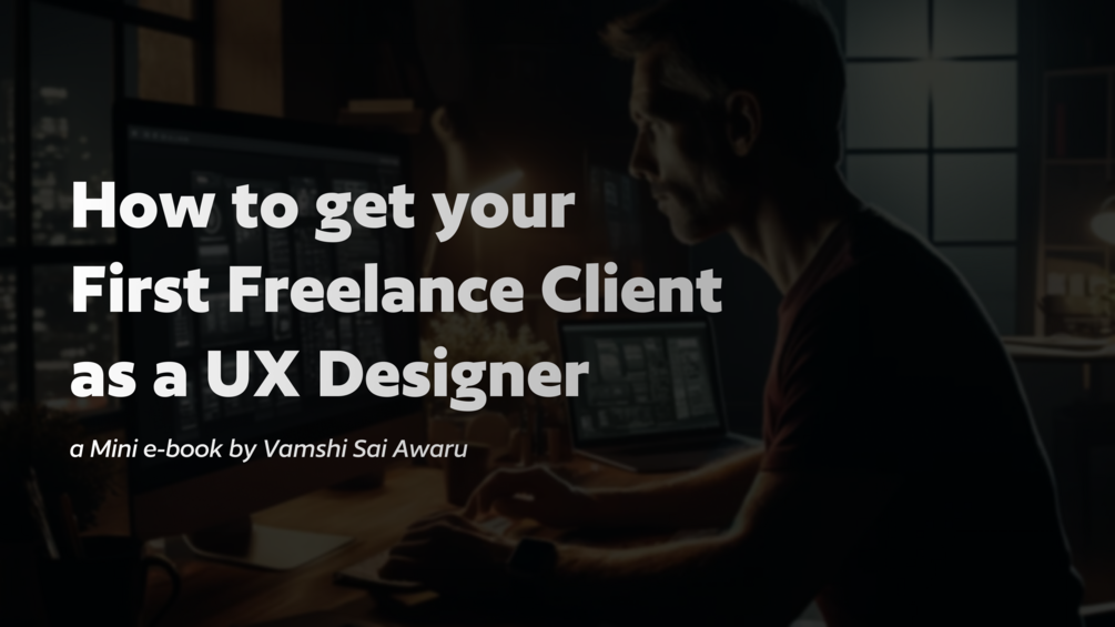 How to get your first freelance client as a UX Designer