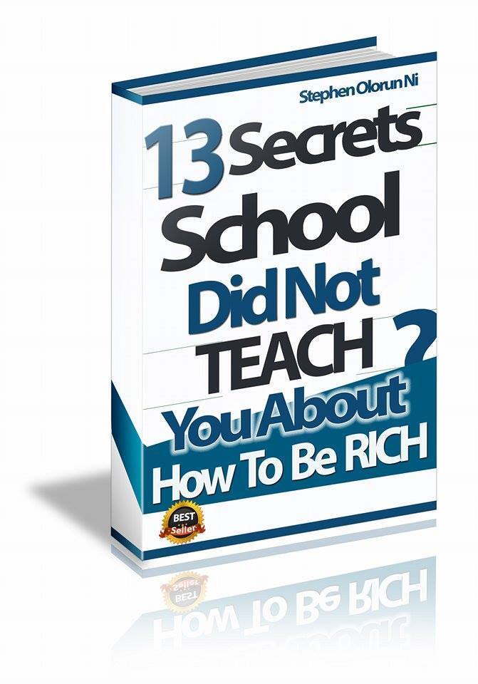 13 Secrets School Did Not Teach You about How to Be Rich