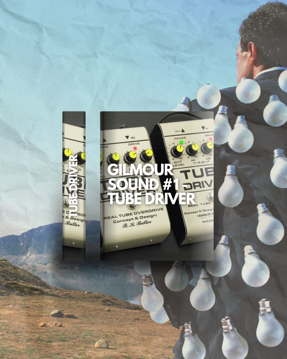 GILMOUR SOUND #1 - TUBE DRIVER