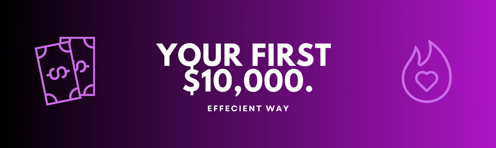 Your first $10K
