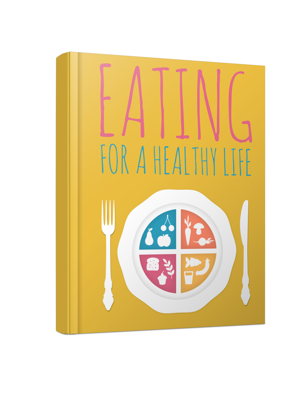 Eating For A Healthy Life