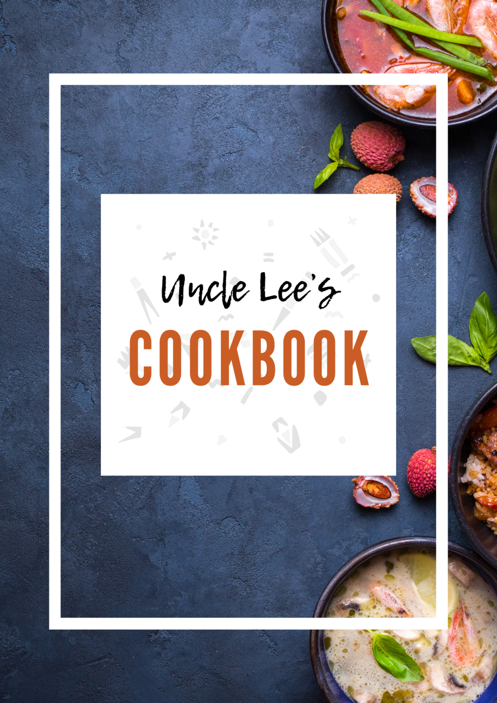 Uncle Lee's Cookbook
