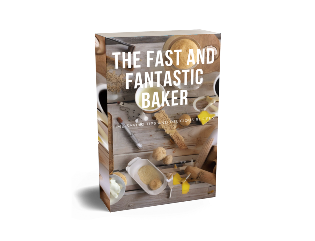 The Fast and Fantastic Baker