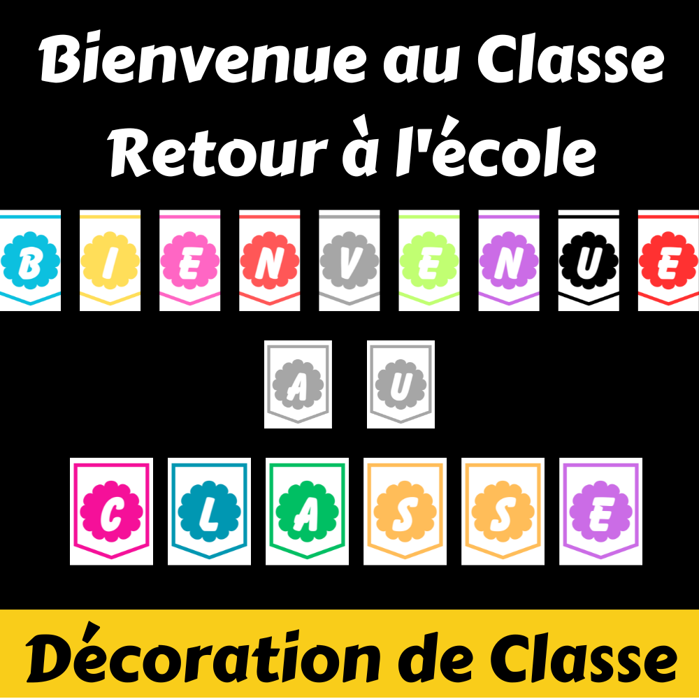 Bienvenue au classe -Décoration de classe - Retour à l'école-French ...