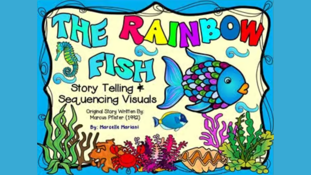 The Rainbow Fish -Story Sequencing- Re-telling Visuals