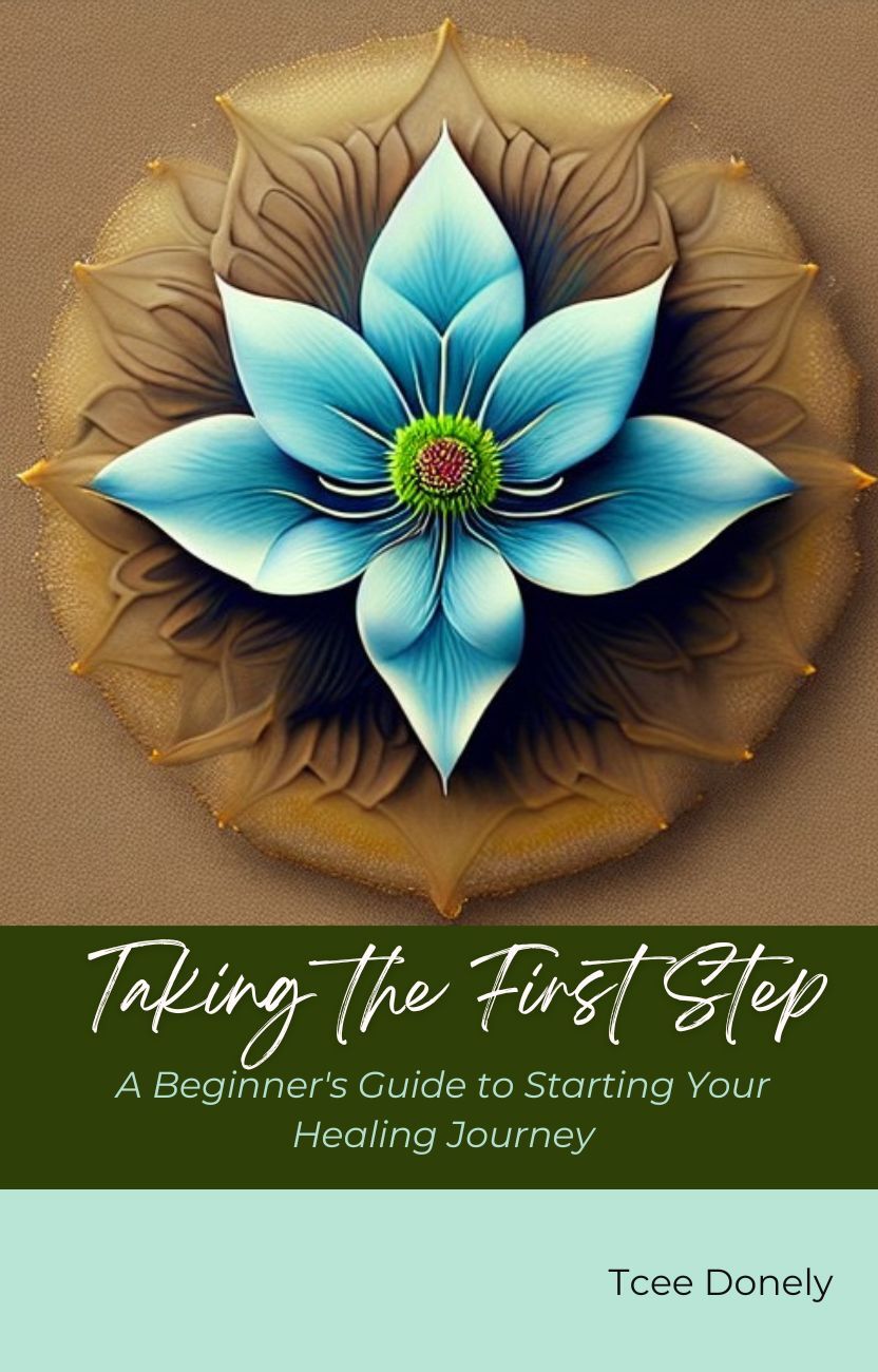 Taking the First Step: A Beginner's Guide to Starting Your Healing ...