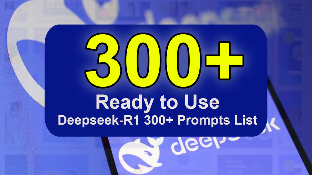 Deepseek-R1 300+ Prompts List
