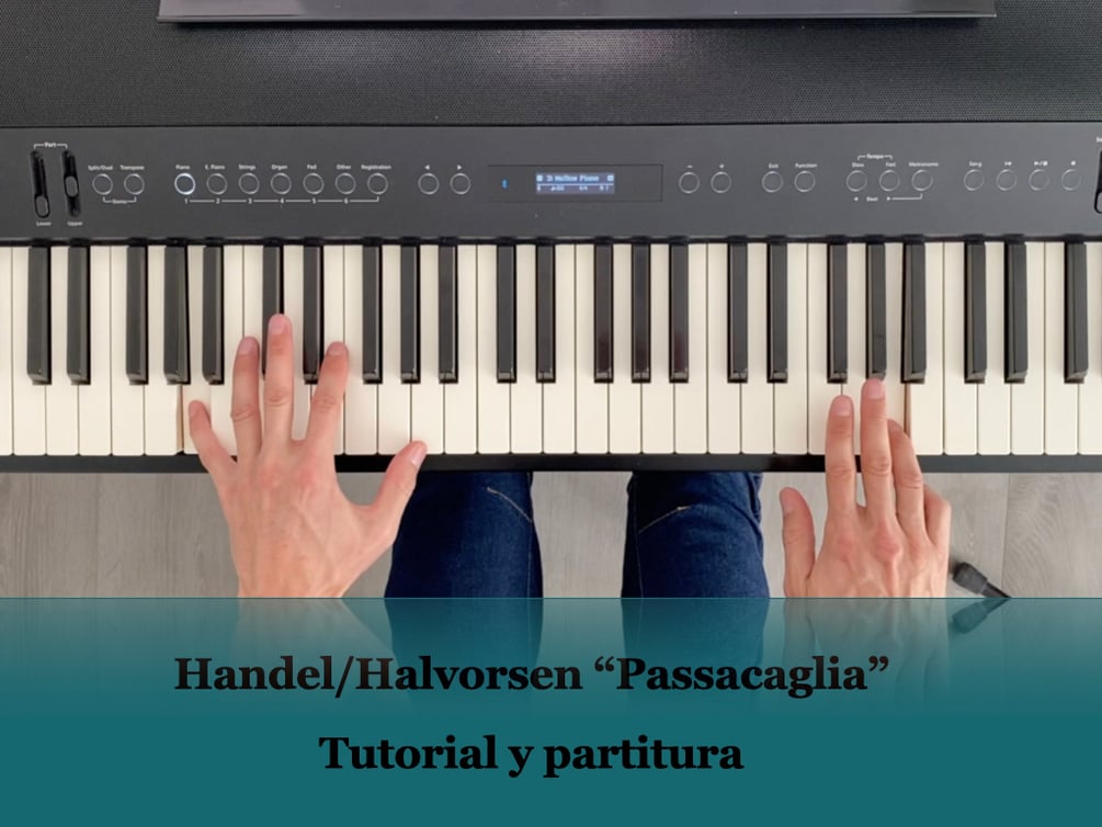 Passacaglia (Handel/Halvorsen) - Tutorial para piano + partitura