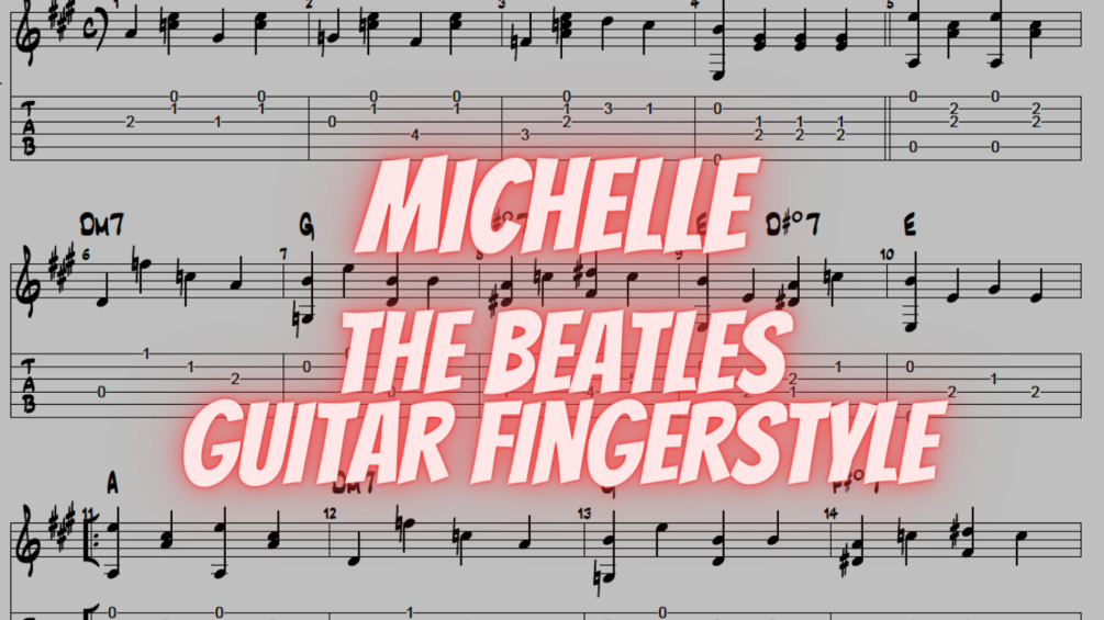 Michelle - The Beatles Solo Guitar (PDF + Guitar Pro)
