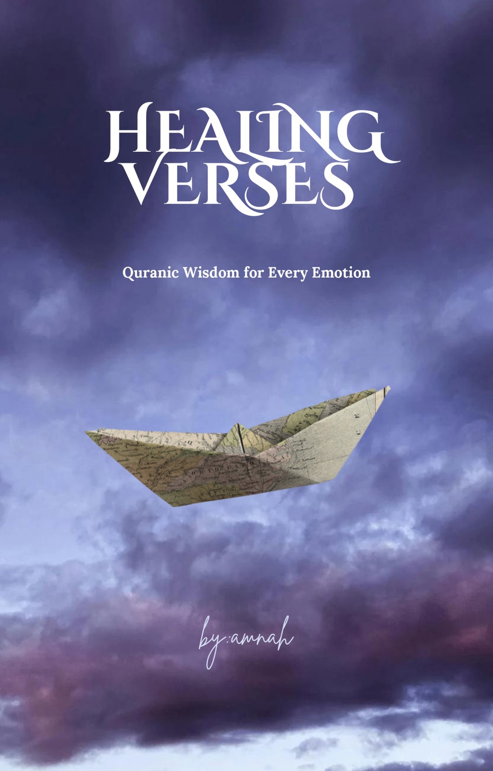 Healing Verses: Quranic Wisdom for Every Emotion.