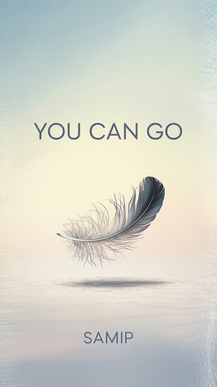 You Can Go