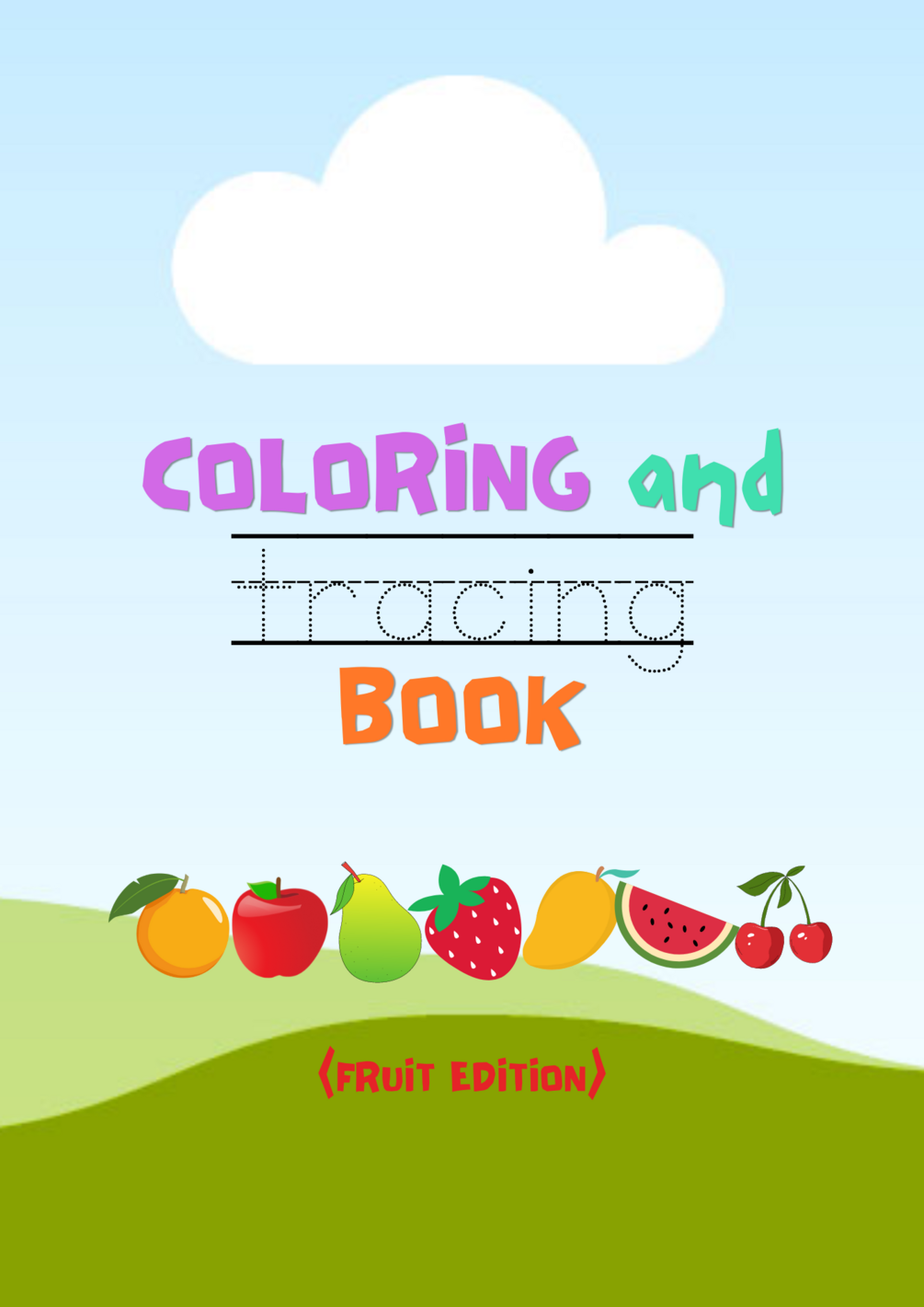 Coloring and Tracing Book (Fruit Edition)
