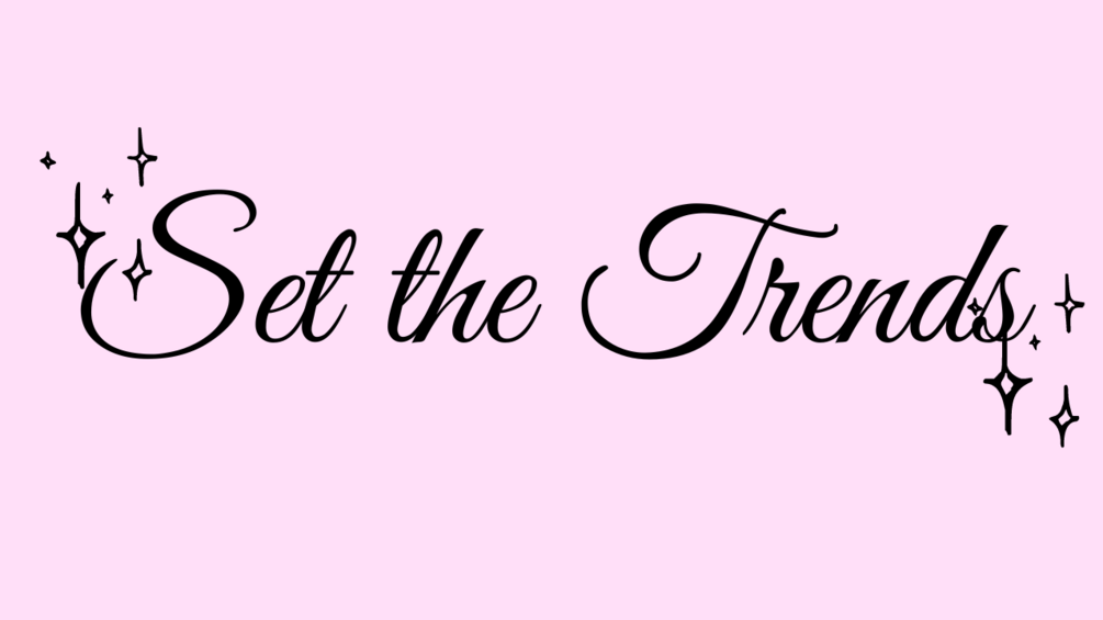 Set the Trends