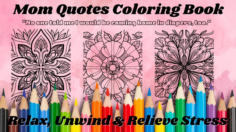 Mom Quotes Coloring Book w/ Mandala Coloring Designs
