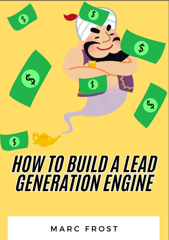 How To Build a Lead Generation Engine: