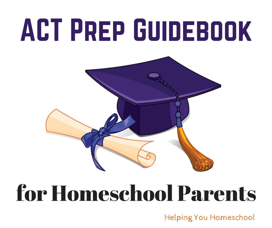ACT Prep Guidebook for Homeschool Parents
