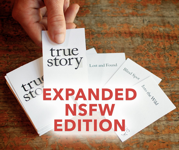 True Story Game, expanded NSFW edition