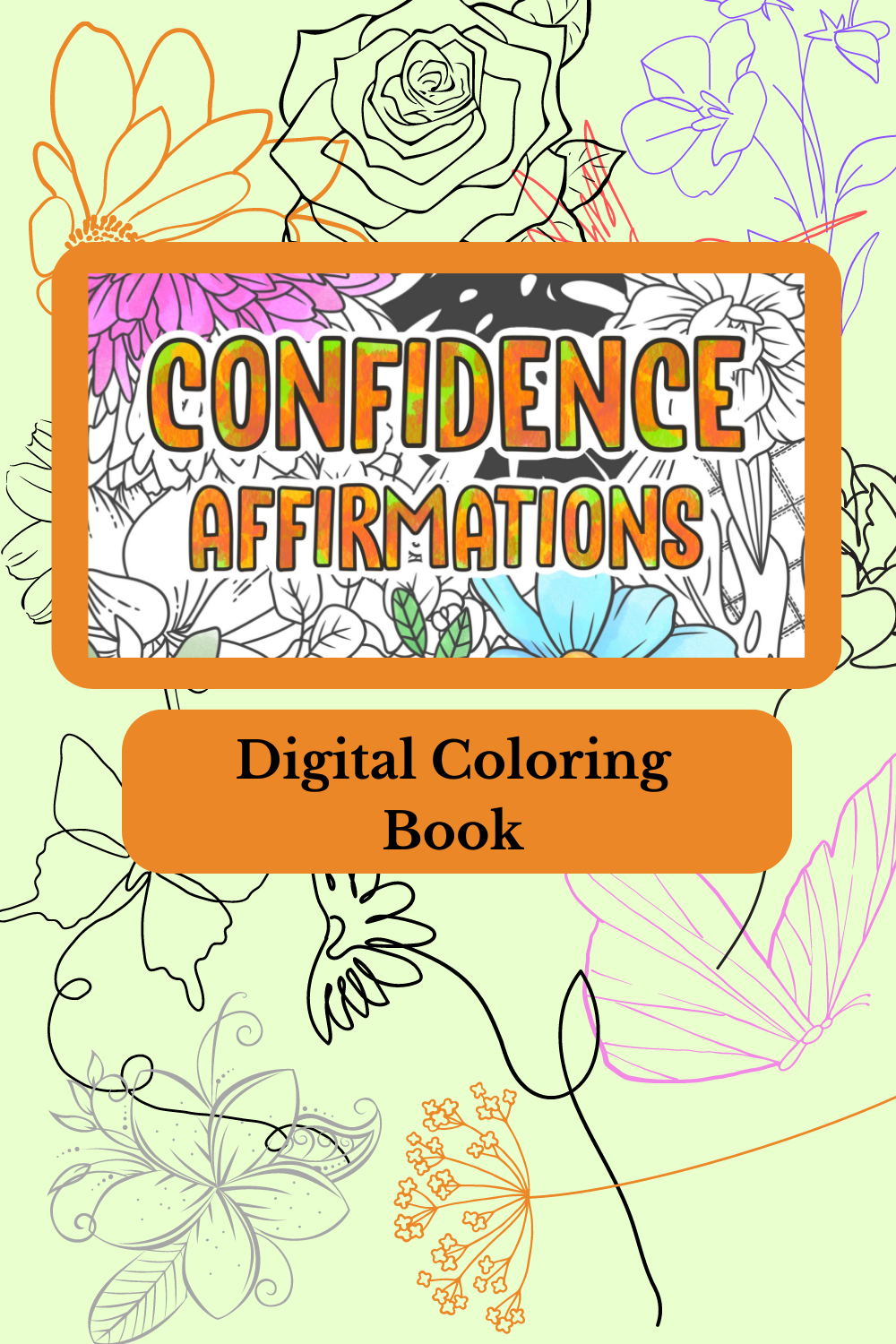 Color Your Positivity: A 52-Week Digital Affirmation Coloring Book
