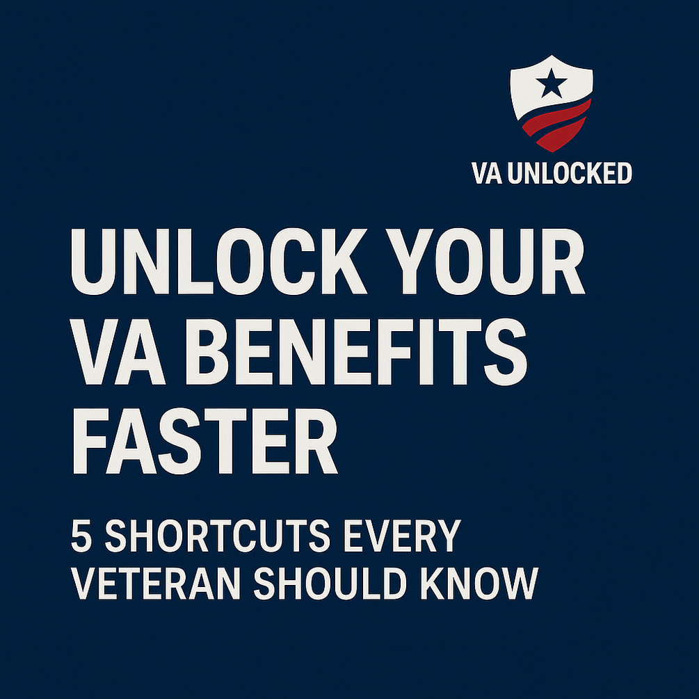 5 VA Shortcuts to Unlock Your Benefits Faster