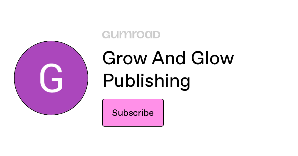 Grow And Glow Publishing