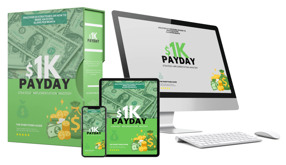 1K PAYDAY -STRATEGY, IMPLEMENTATION, MASTERY