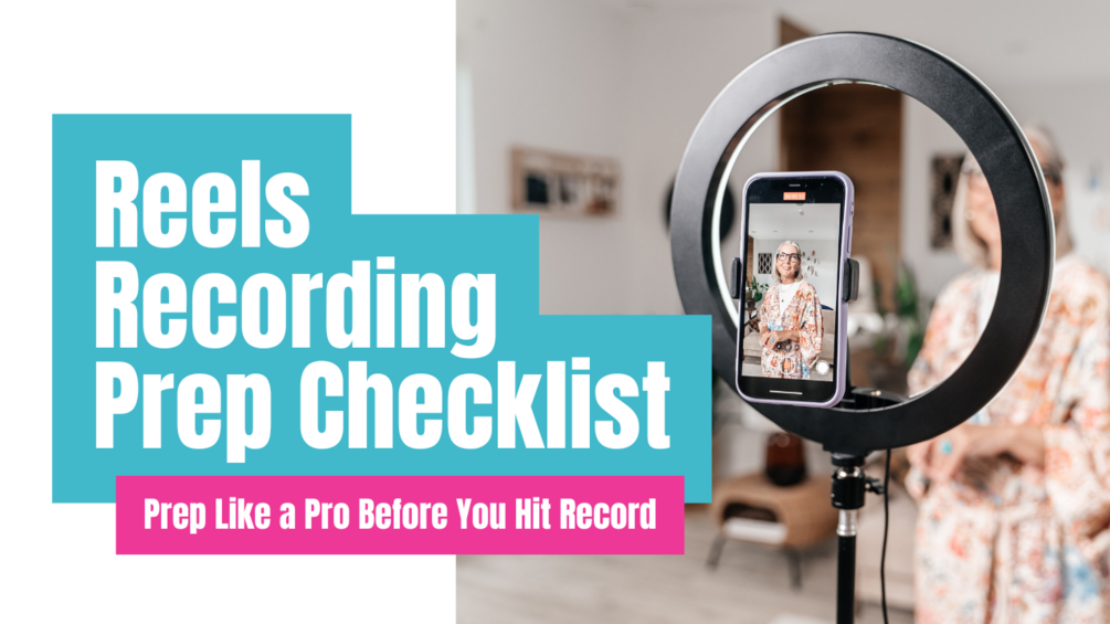 Reels Recording Prep Checklist