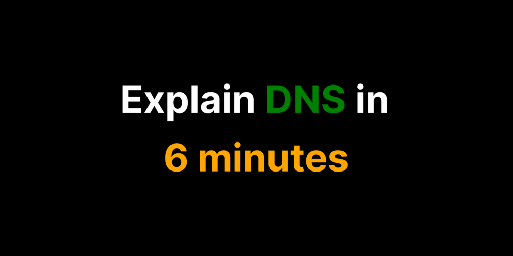 Explain DNS in 6 minutes
