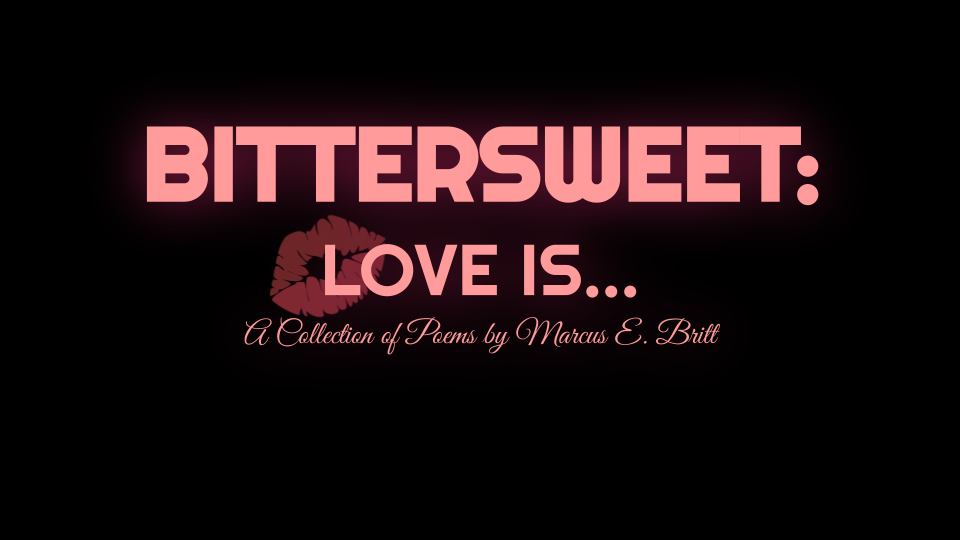 Bittersweet: Love Is...