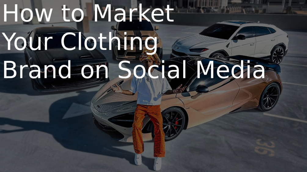 How to Market Your Clothing Brand on Social Media