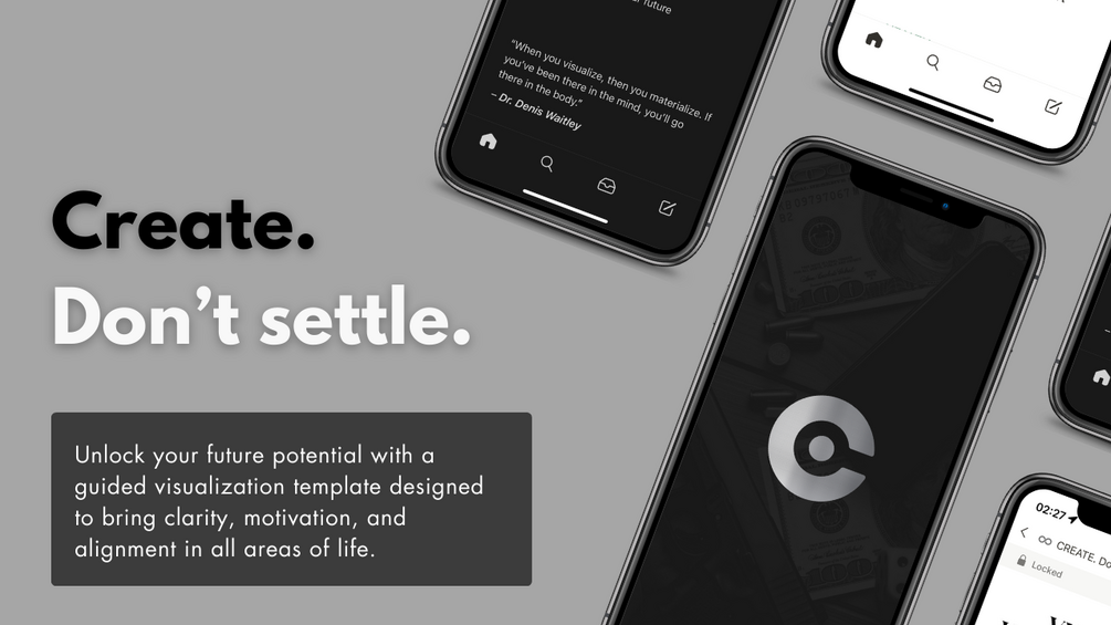 Create. Don’t Settle.