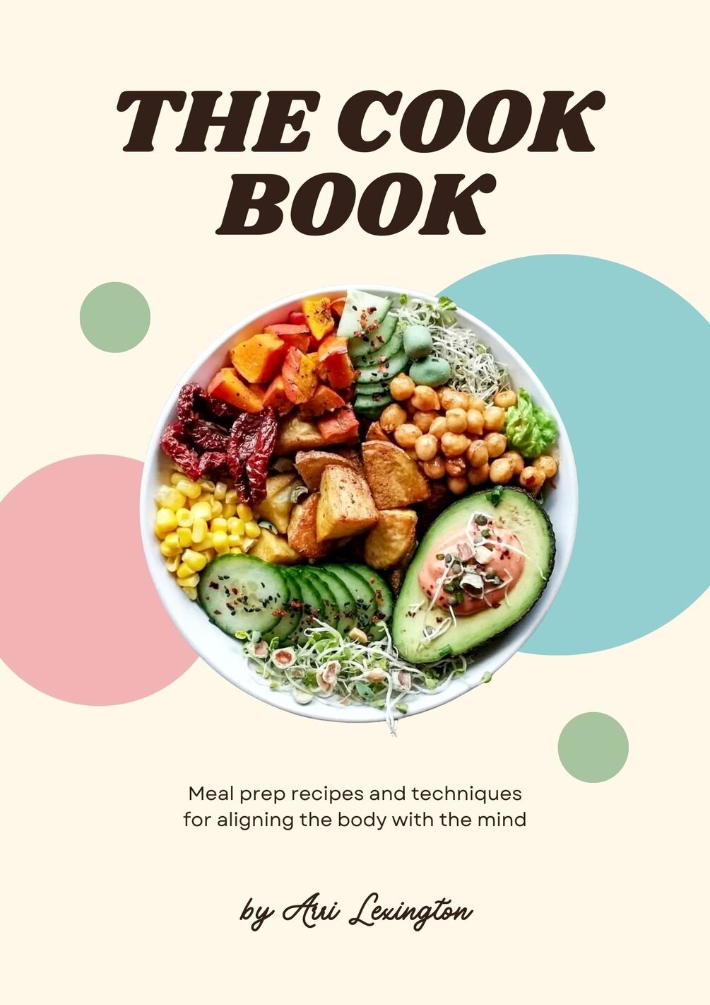 The Daniel Diet Cookbook: Nourish Your Body, Elevate Your Spirit