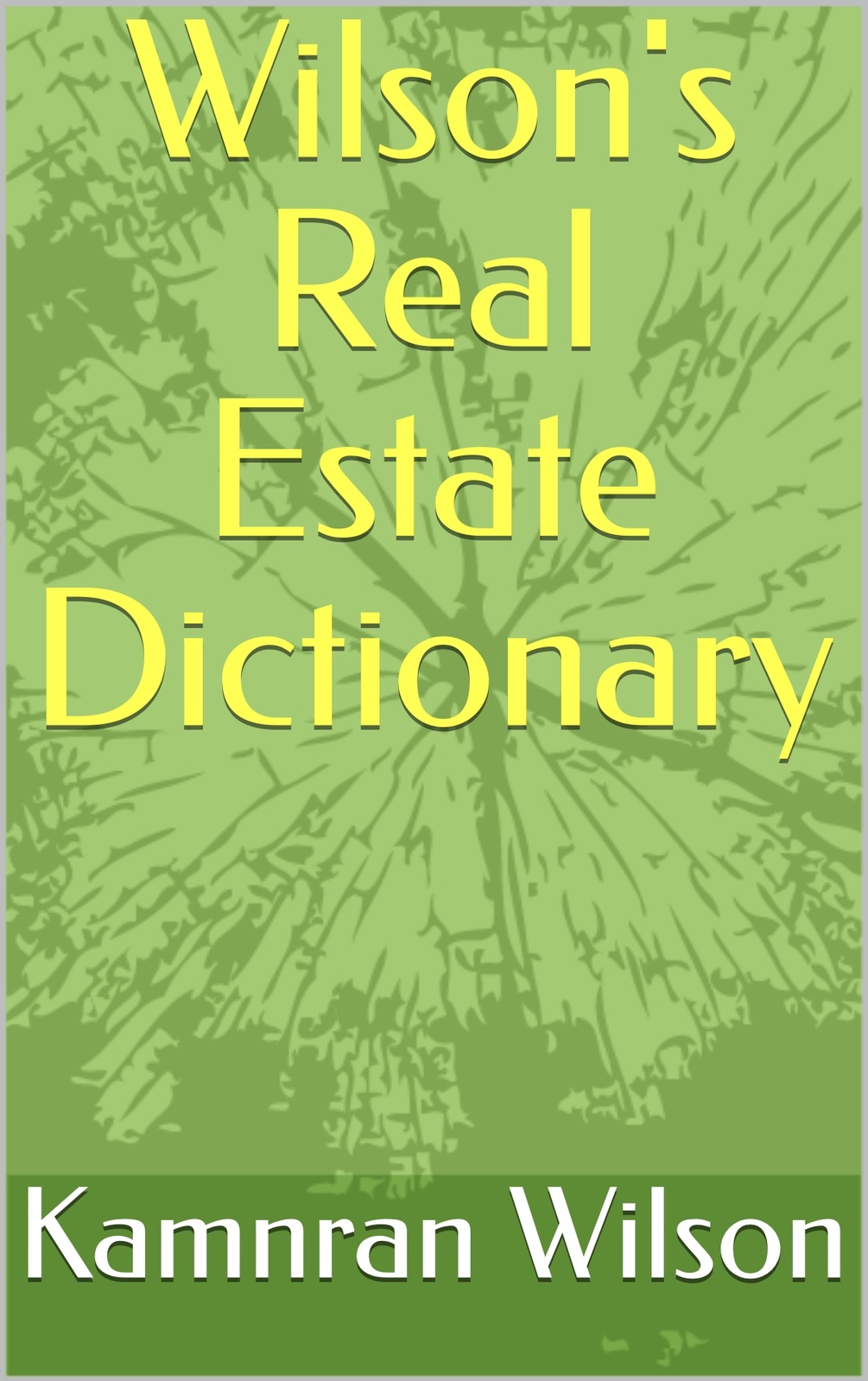Wilson’s Real Estate Dictionary