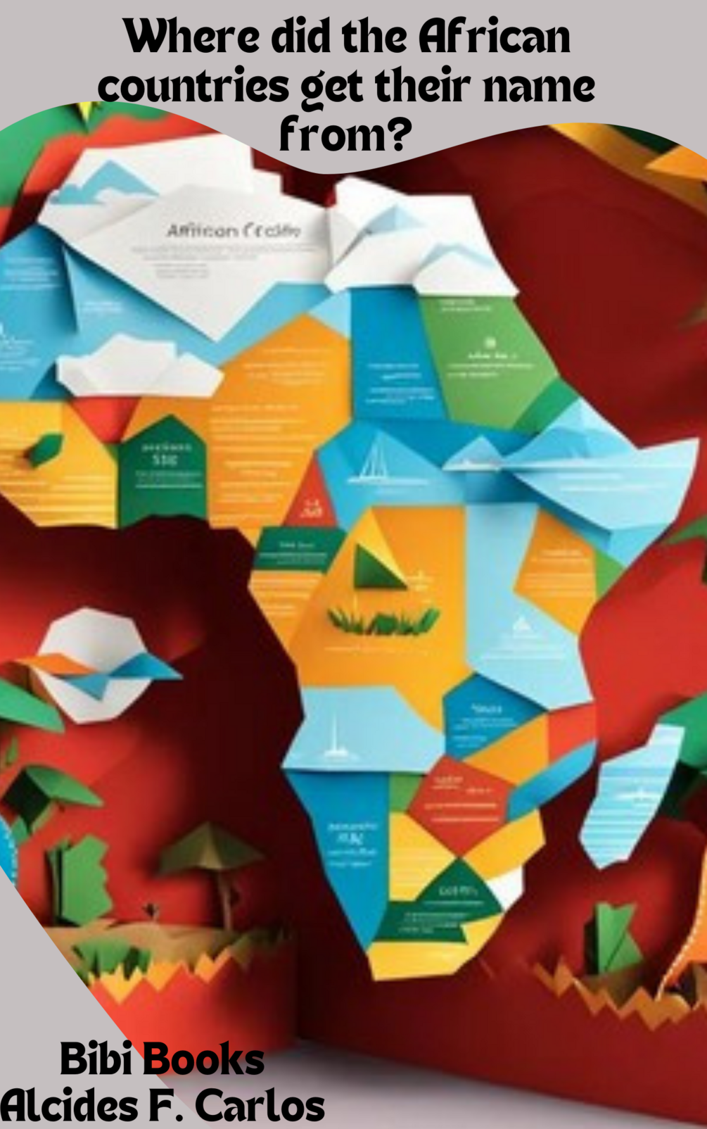Where did African countries get their names?