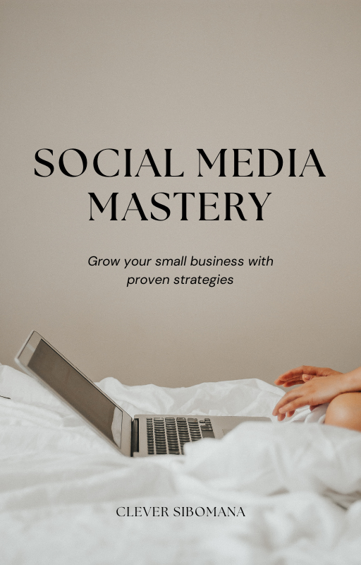 Social Media Mastery Grow Your Small Businesses with Proven Strategies